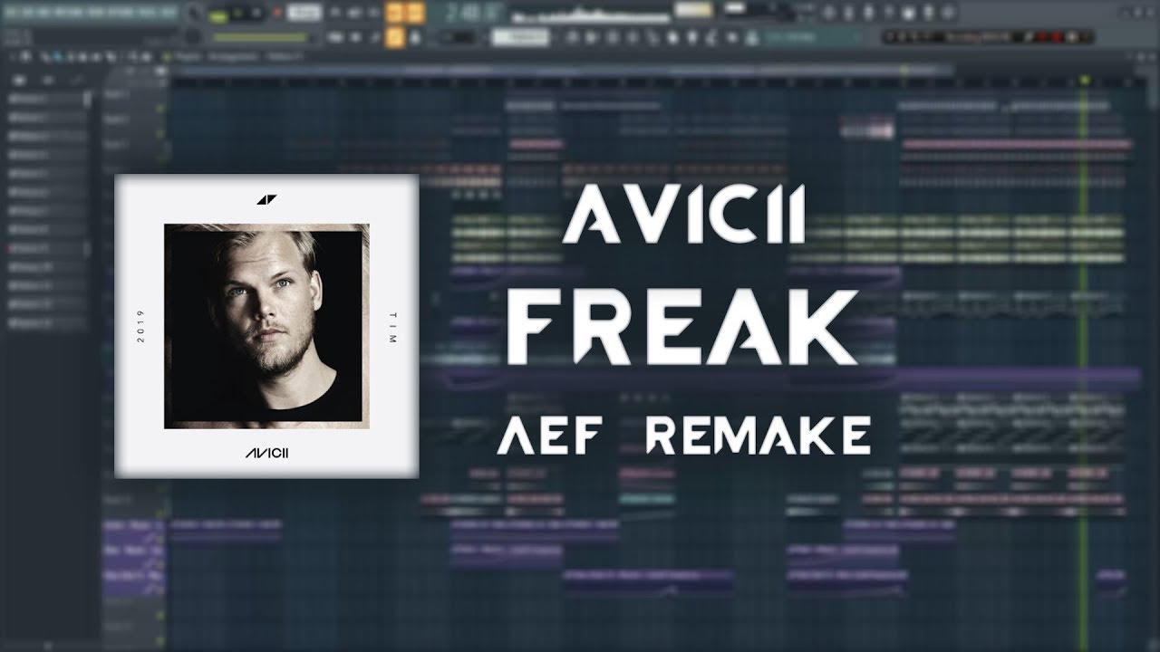 Avicii - Freak ft. Bonn (FL Studio 20 FULL Remake | Instrumental ...