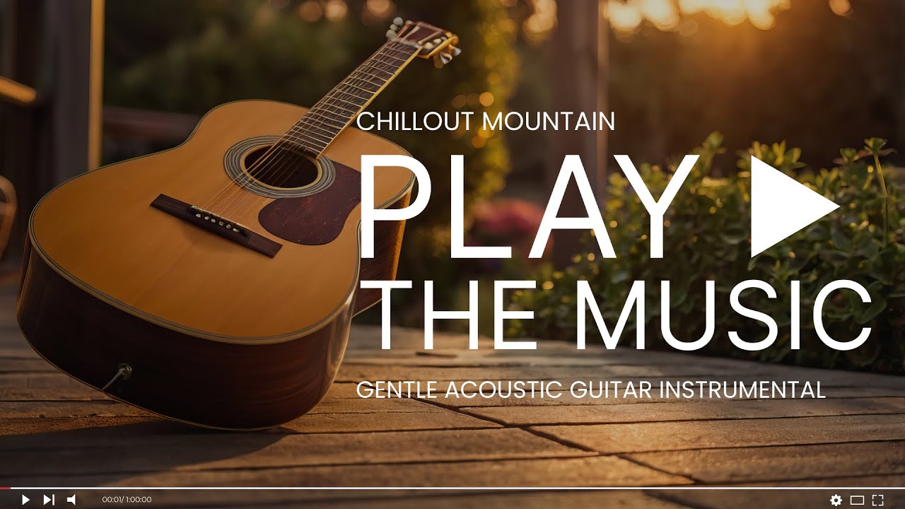 Gentle Acoustic Guitar Instrumental – Relaxing Background Music for ...