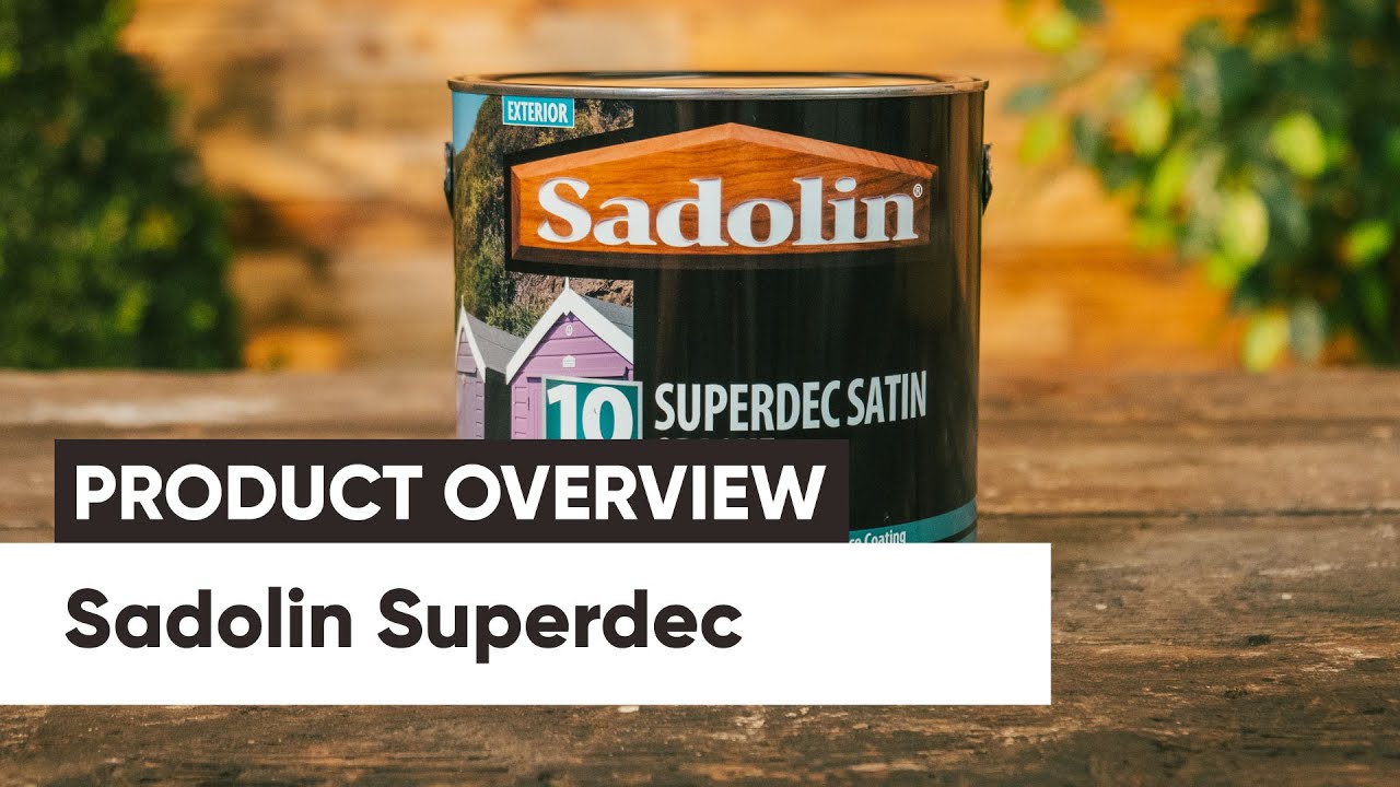 All The Positives of Sadolin Superdec - YouTube