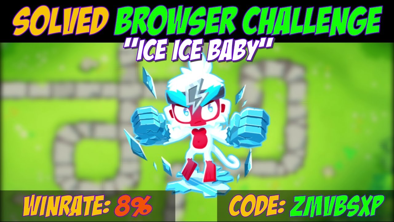 BTD6 Browser Challenge - Ice Ice Baby - ZMVBSXP - YouTube