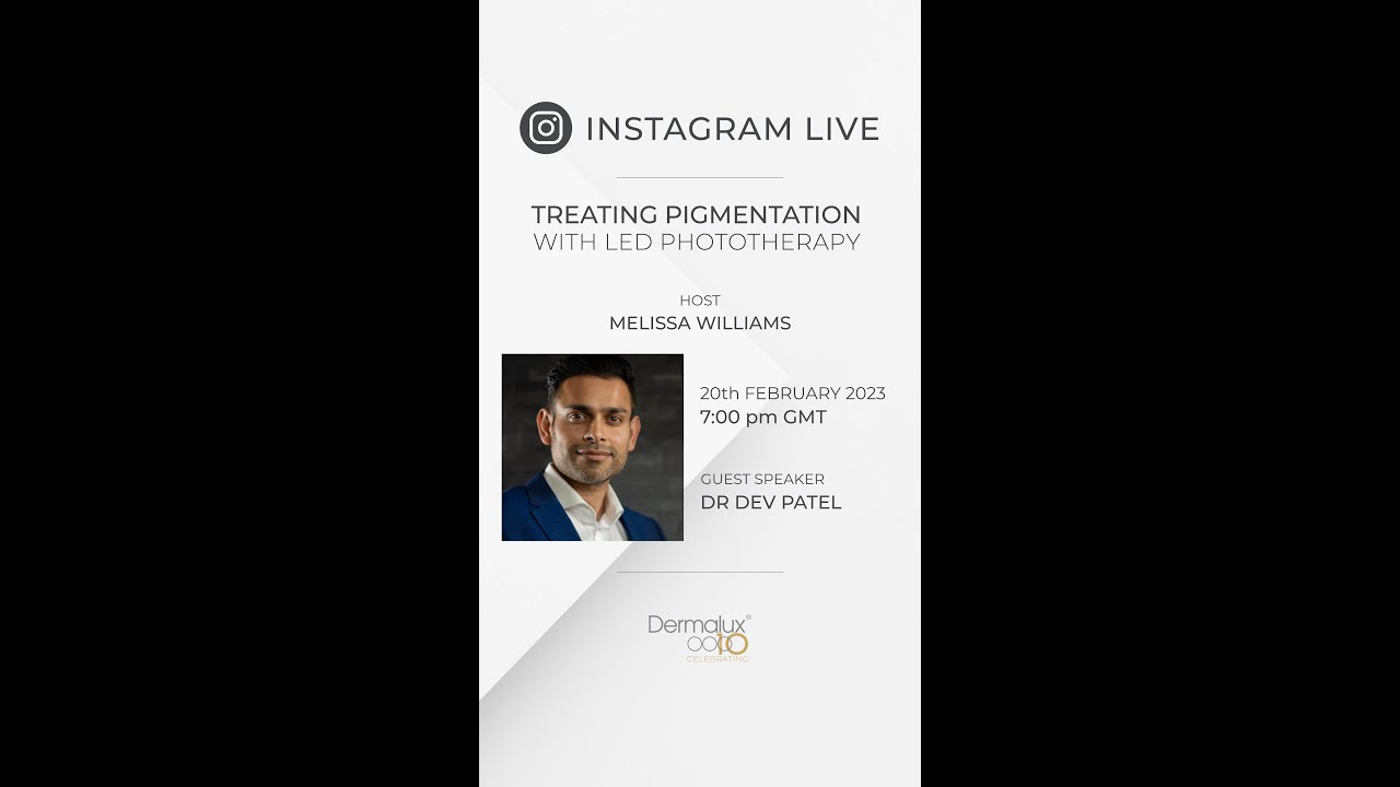 20 February 2023 - 'Treating Pigmentation with LED Phototherapy ...