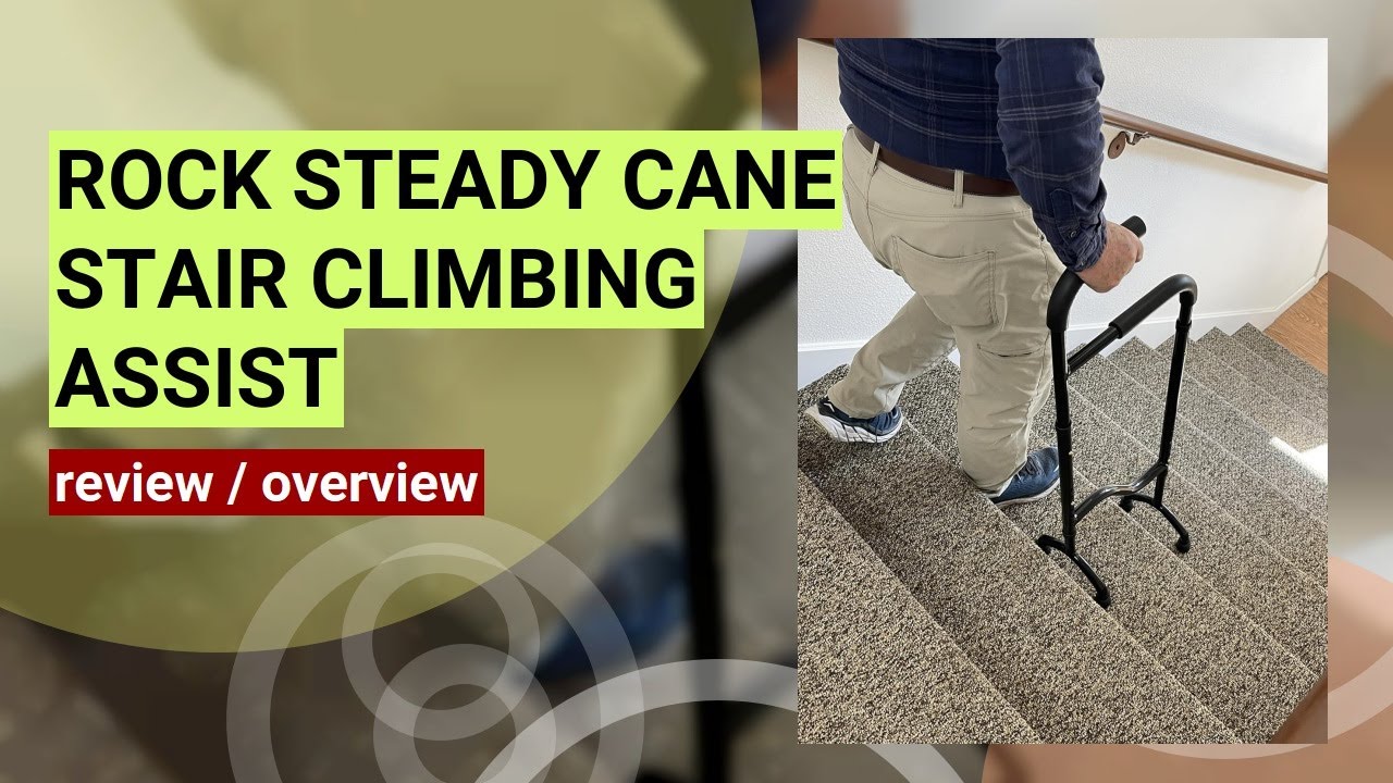 Review: Rock Steady Cane's Stair Climbing Assist Cane - A Game Changer ...