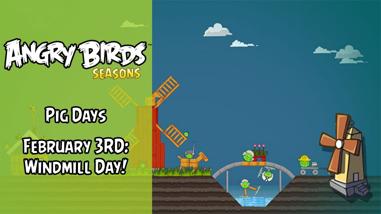 Angry Birds Seasons: Pig Days | February 3RD: Windmill Day! | ABGFT ...