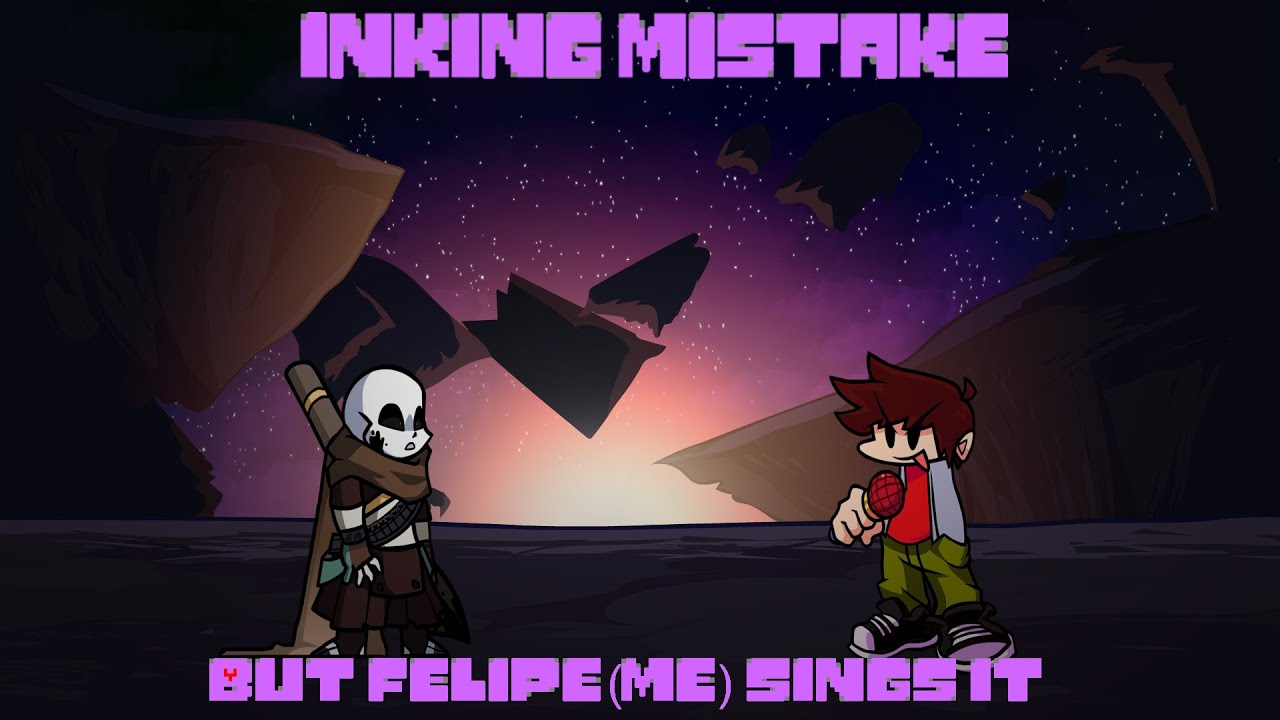 Inking Mistake but Felipe(me) sings it - YouTube