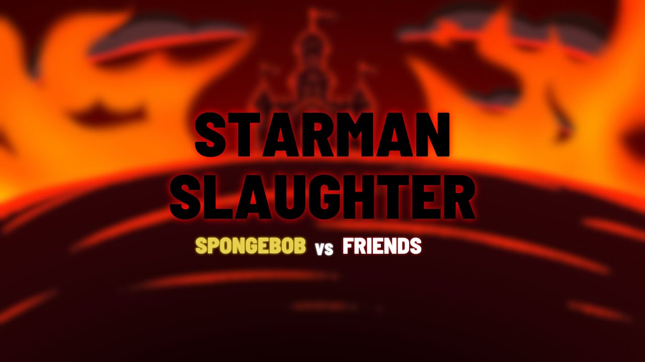FNF - Starman Slaughter (Spongebob VS Squidward And Friends) - YouTube