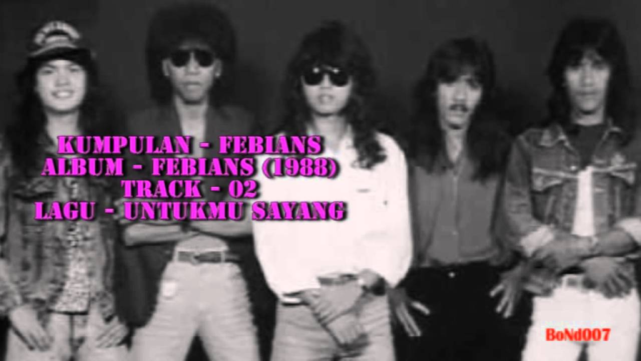 Febians - Febians - 02 - Untukmu Sayang - YouTube