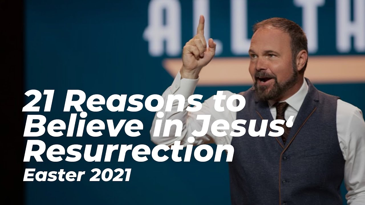 21 Reasons to Believe in Jesus’ Resurrection - YouTube