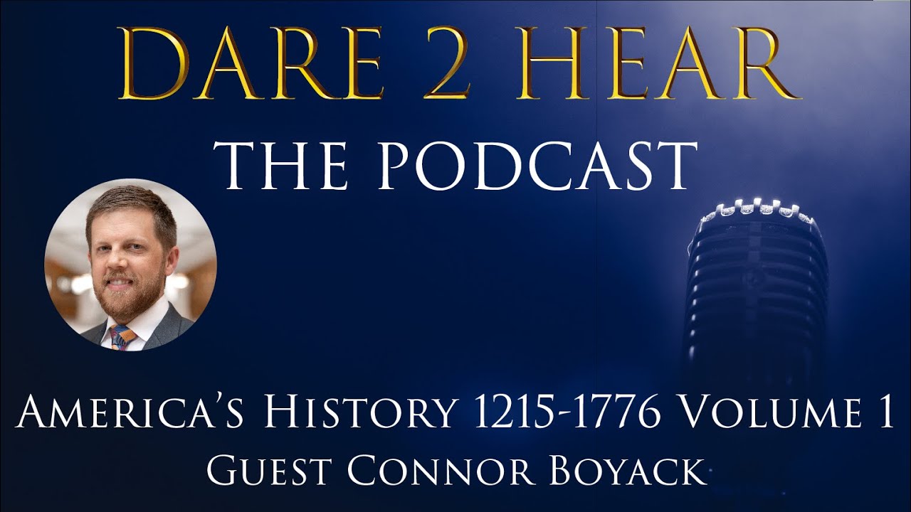 Dare 2 Hear the Podcast America’s History 1215 1776 Volume 1 Episode ...