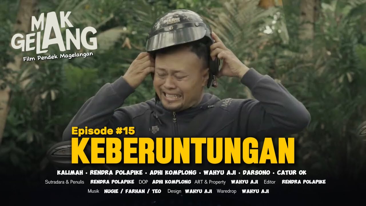KEBERUNTUNGAN | MAK GELANG EPISODE 15 | FILM PENDEK MAGELANGAN - YouTube