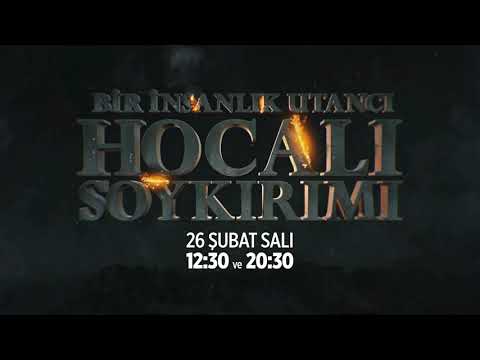 Bir İnsanlık Utancı Hocalı Soykırımı Belgeseli Tanıtımı