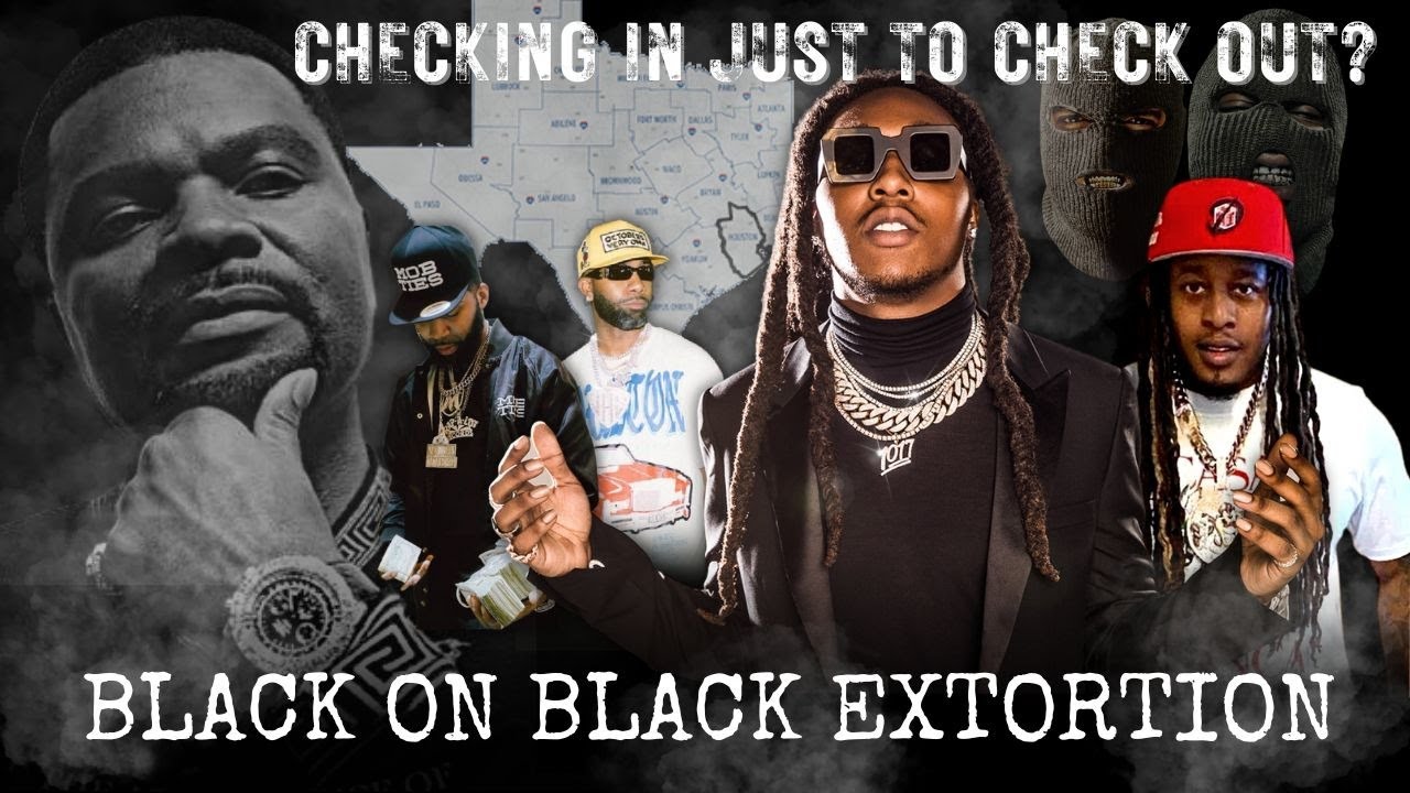 {EP:33} CHECKING IN JUST TO CHECK OUT: BLACK ON BLACK EXTORTION MUST BE ...
