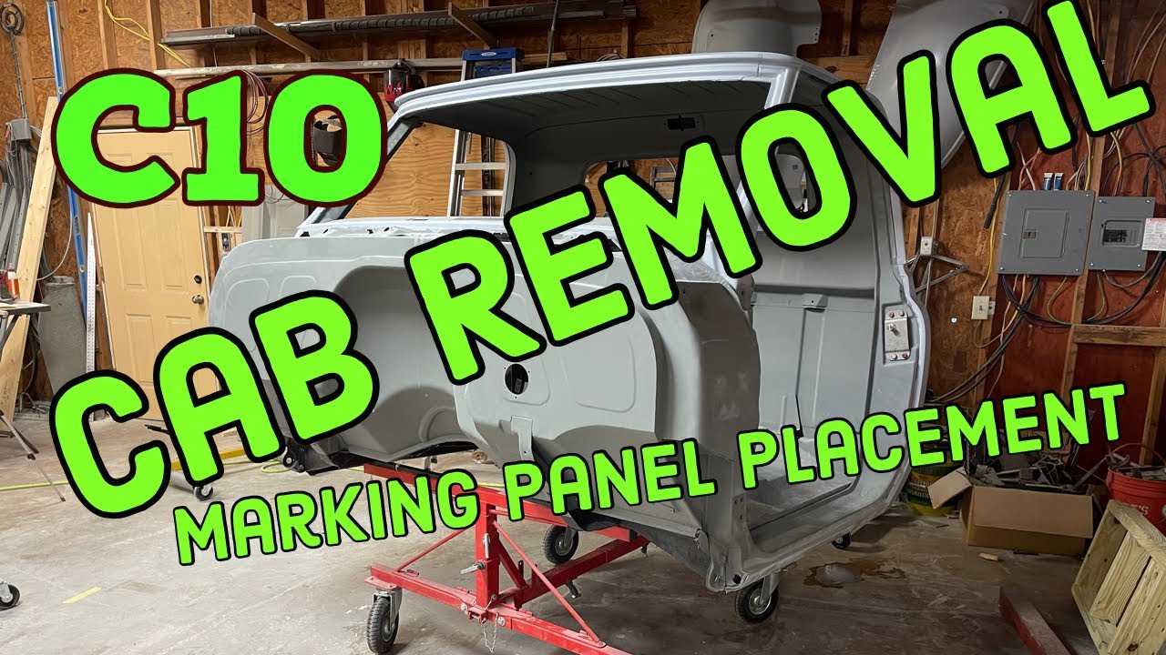 C10 Show Truck Project: Marking Panels Before Disassembly and Cab ...