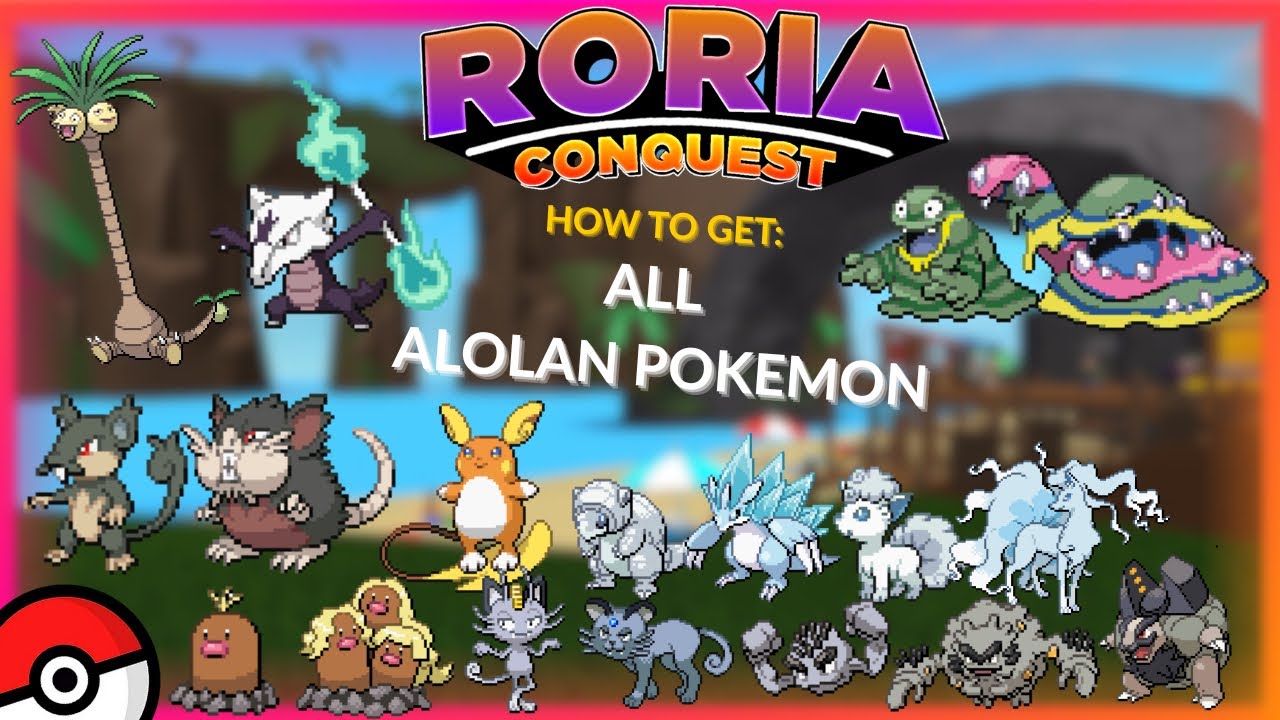 How To Get All Alolan Pokémon In Roria Conquest! | Pokémon Brick Bronze ...