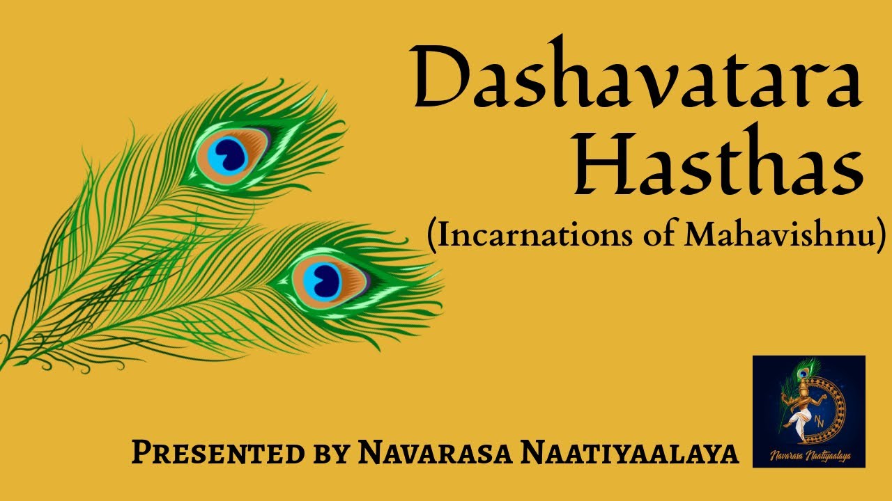 Dashavatara Hastas (Incarnations Of Maha Vishnu) -NAVARASA NAATIYAALAYA ...