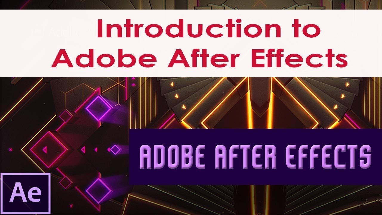| Introduction to Adobe After Effects | Chapter 1 - YouTube