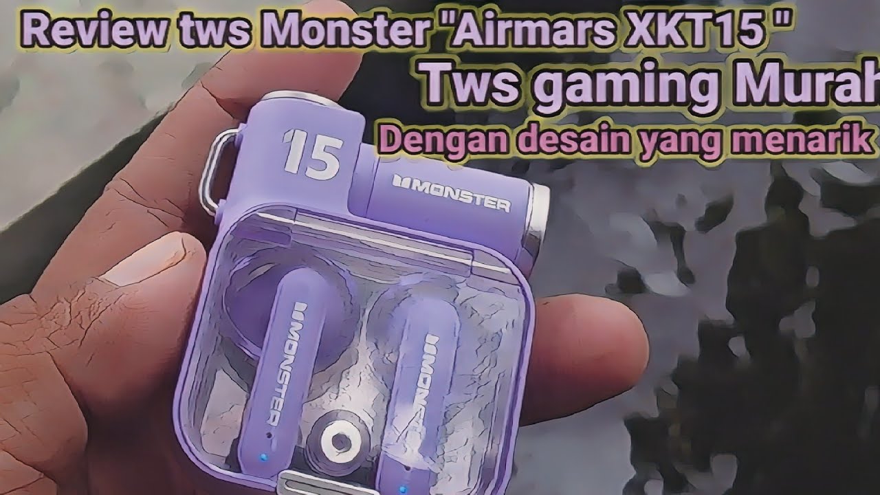 Review tws Monster Airmars XKT15, Tws gaming murah dengan desain yang ...
