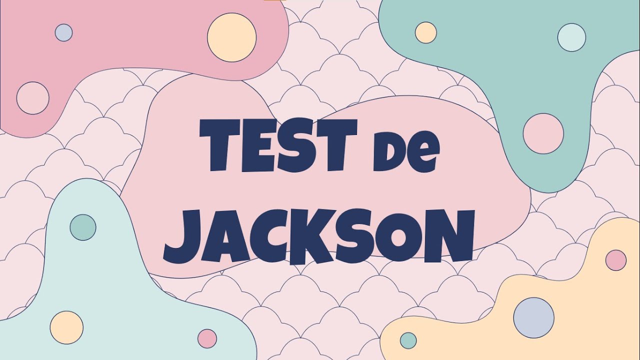 TEST DE JACKSON - YouTube