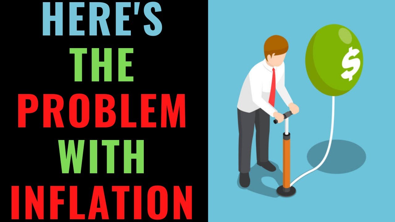 Here's The Problem With Inflation... - YouTube