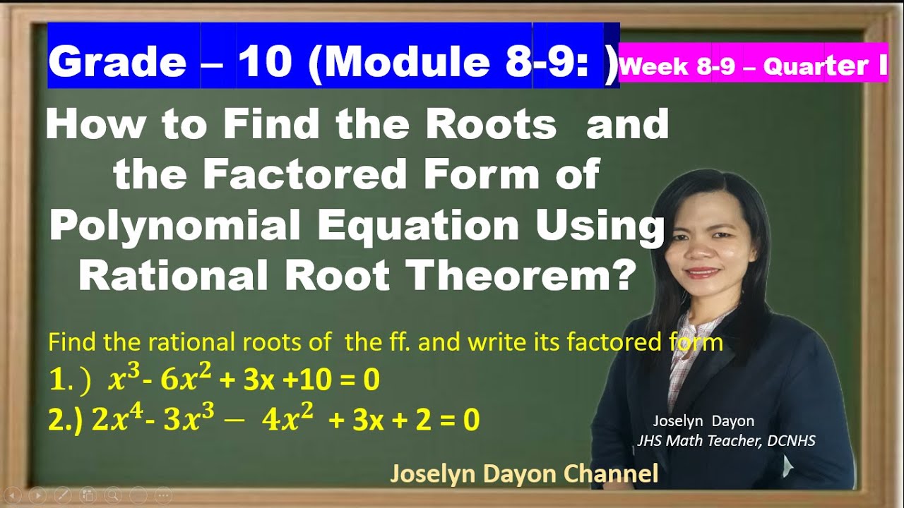 How to Find the Roots and the Factored Form of Polynomial Equation ...