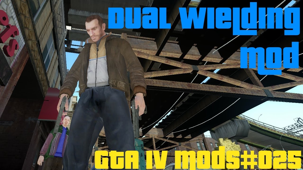 GTA IV Mods #025 | Dual Wielding Mod [Deutsch] [HD] - YouTube