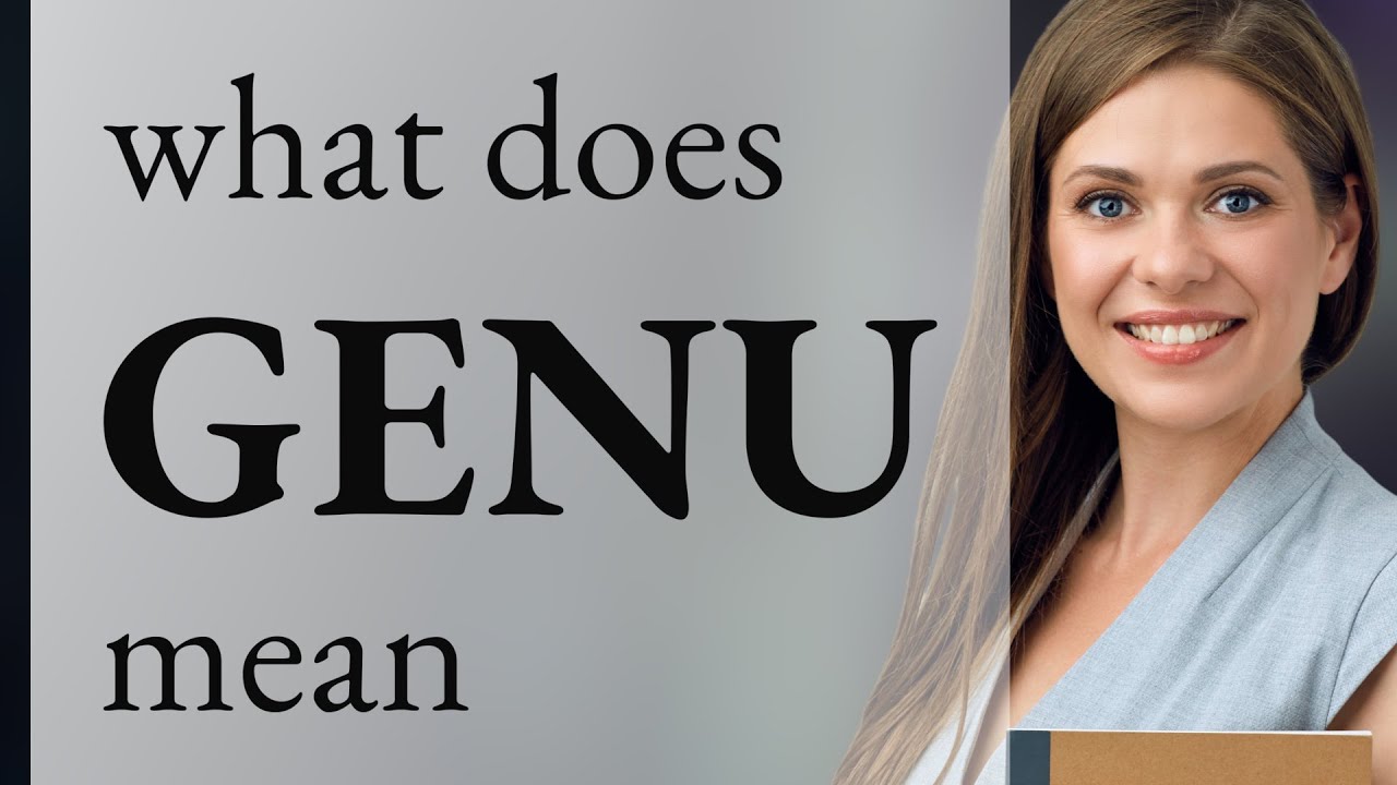 Genu — what is GENU meaning - YouTube