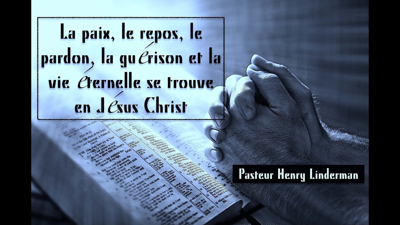 La paix, le pardon, la guérison et la vie éternelle se trouvent en ...