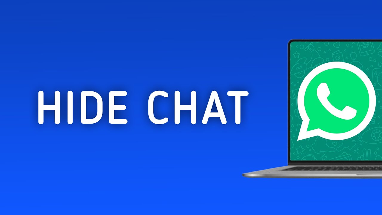 How To Hide A Chat On WhatsApp On PC App (New Update) - YouTube