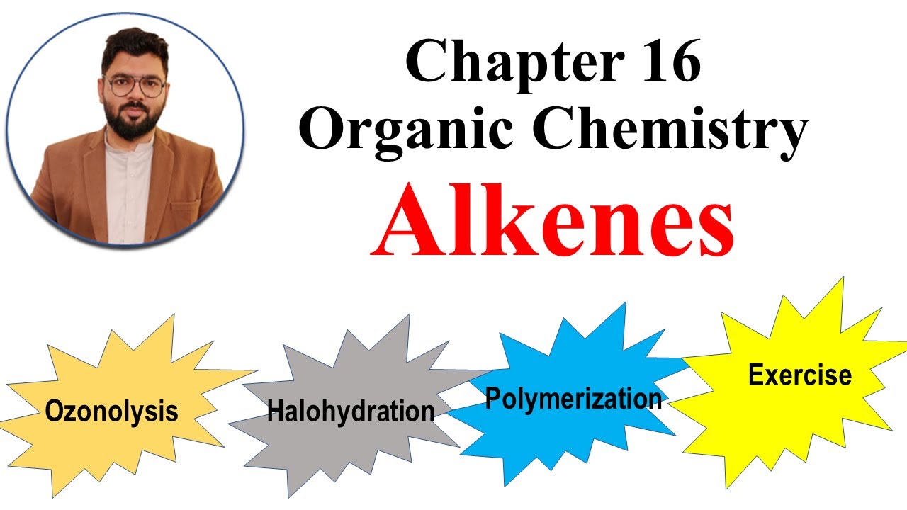Reaction of Alkene; Ozonolysis, Halohydration, Polymerization with ...
