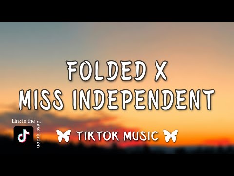 Folded x Miss Independent - DJ Takumii (Mashup){Lyrics} folded remix