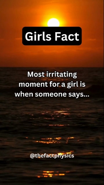 Most irritating moment for a girl is when someone says....#shorts # ...