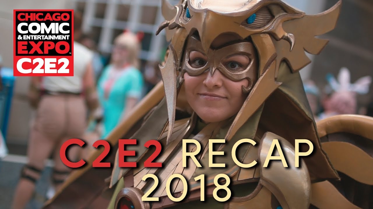 C2E2 2018 Recap - YouTube
