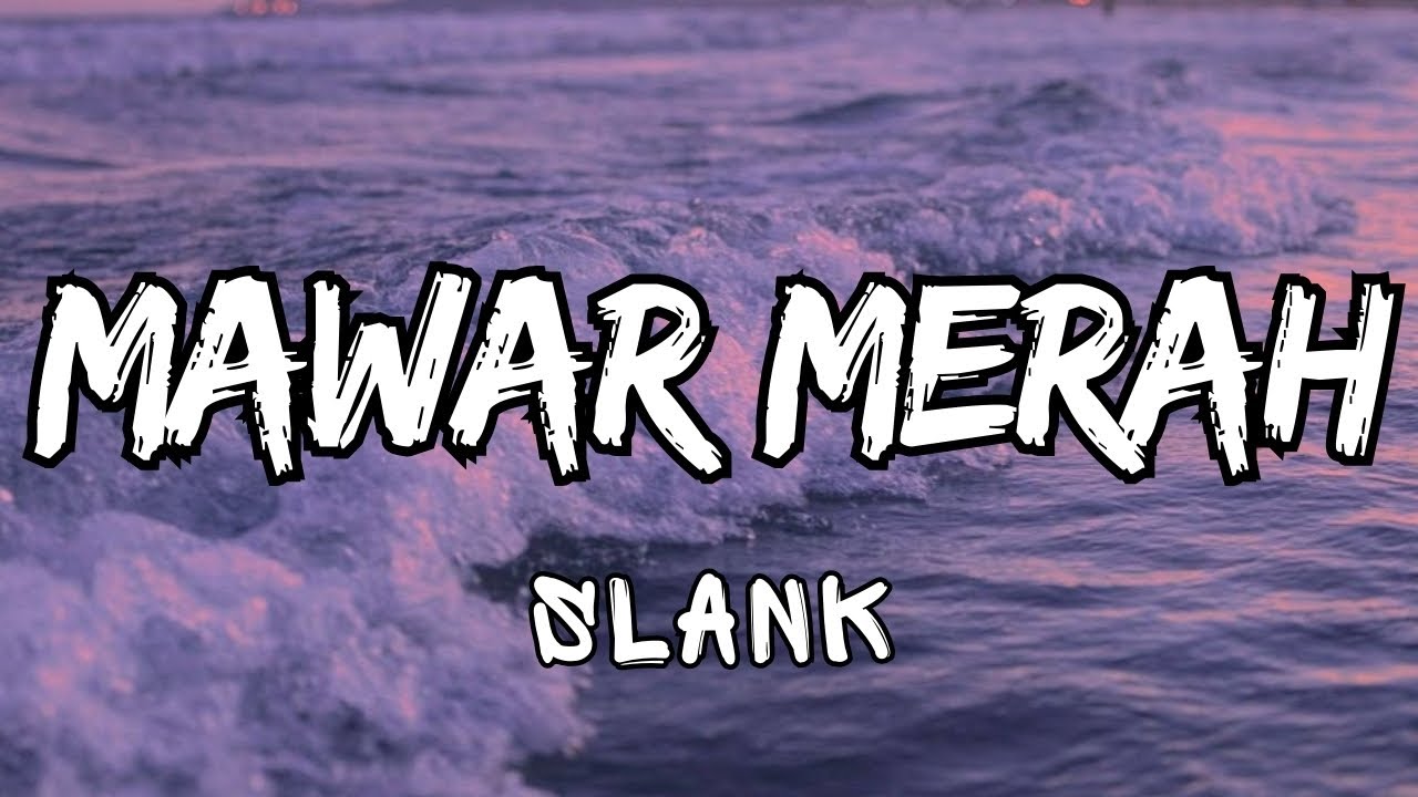 SLANK - MAWAR MERAH - COVER - YouTube