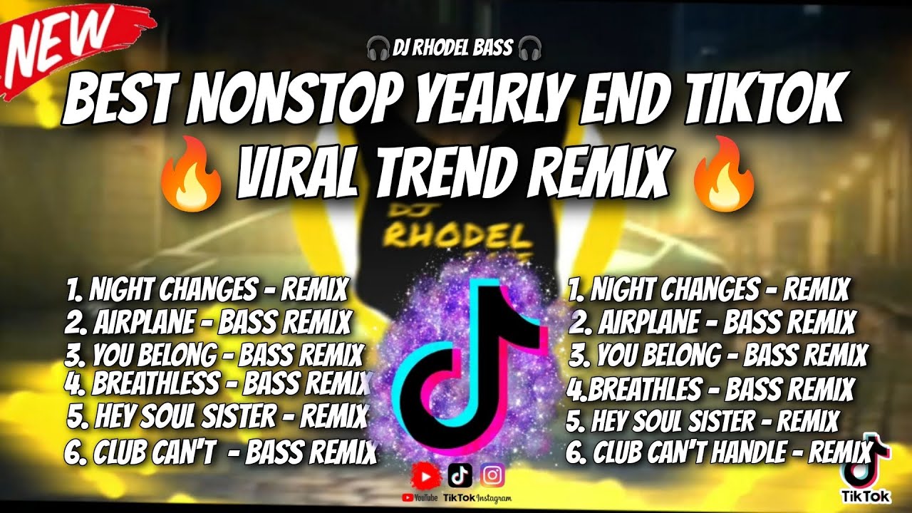 🔥 BEST NONSTOP YEARLY END TIKTOK VIRAL TREND SONGS REMIX/ DJ RHODEL ...
