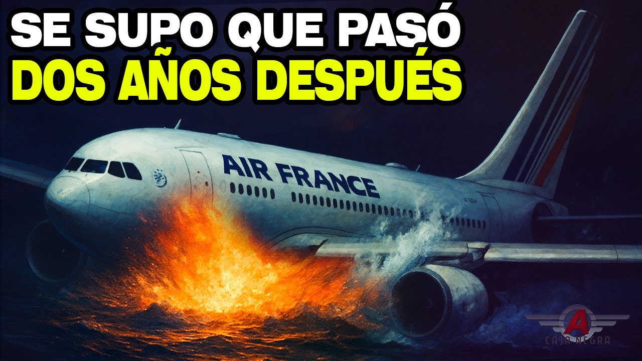 El Misterio del Vuelo 447 de Air France Explicado Fácil - YouTube