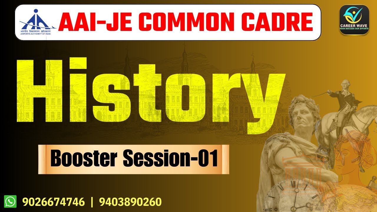HISTORY | BOOSTER SESSION- 01 | AAI-JE COMMON CADRE | AAI JE CC BEST ...