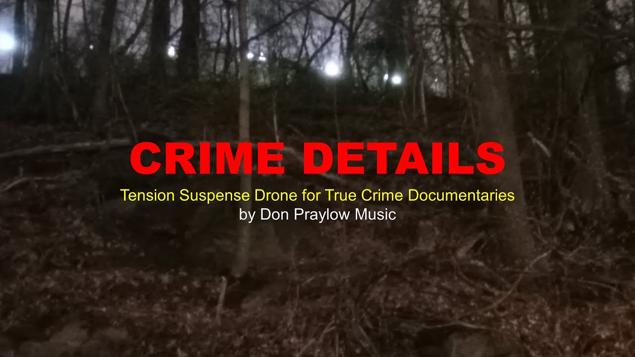 CRIME DETAILS - SFX Drones / Background Music - YouTube