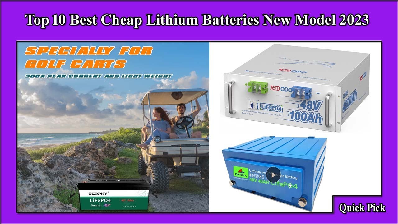 Top 10 Best Cheap Lithium Batteries New Model 2023 - YouTube