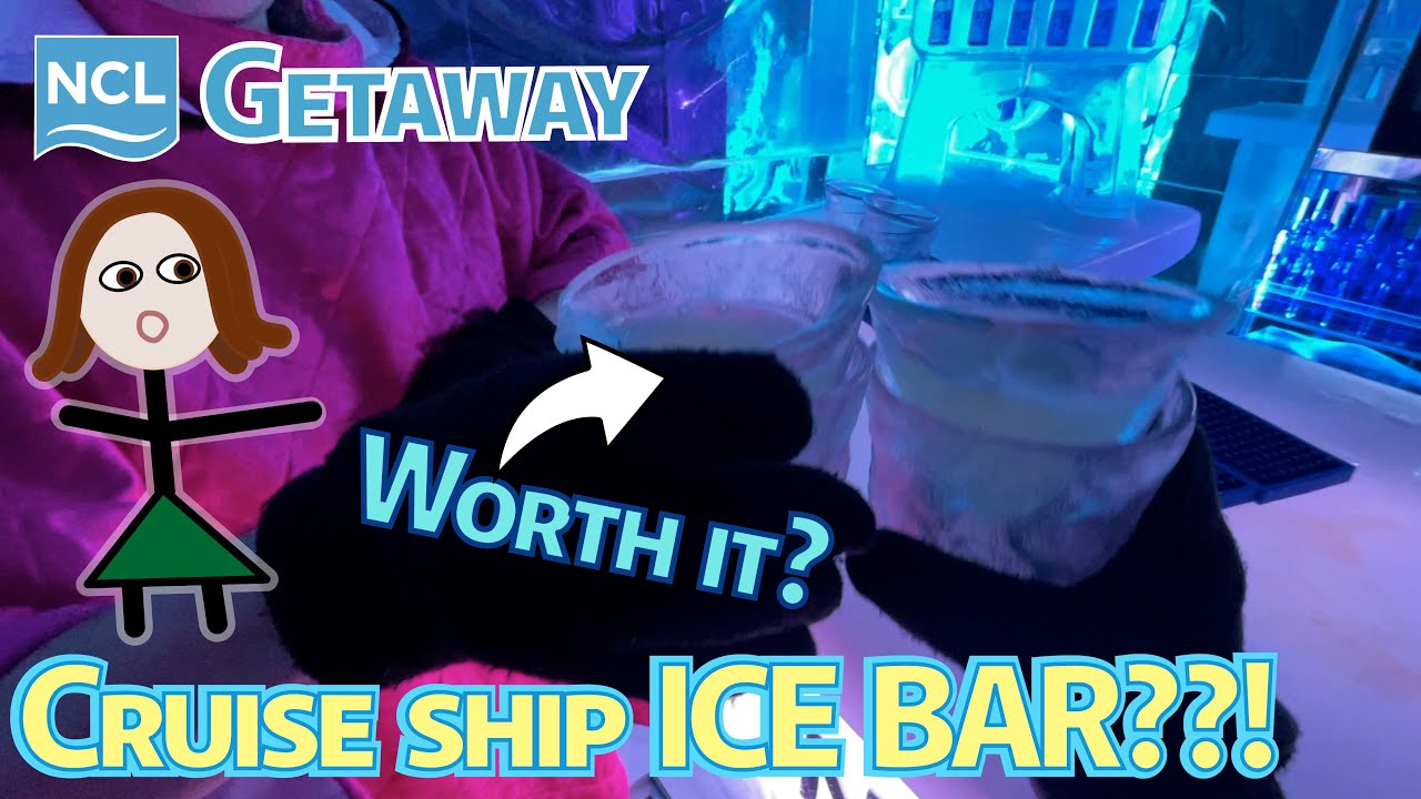 We Tried The COOLEST Bar at Sea on The NCL Getaway - Skyy Ice Bar - YouTube