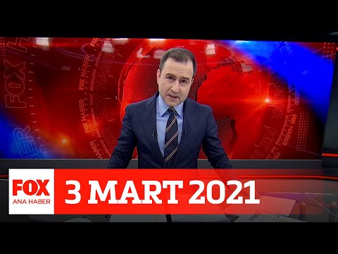 24 saatte yüzde 20 artış... 3 Mart 2021 Selçuk Tepeli ile FOX Ana Haber