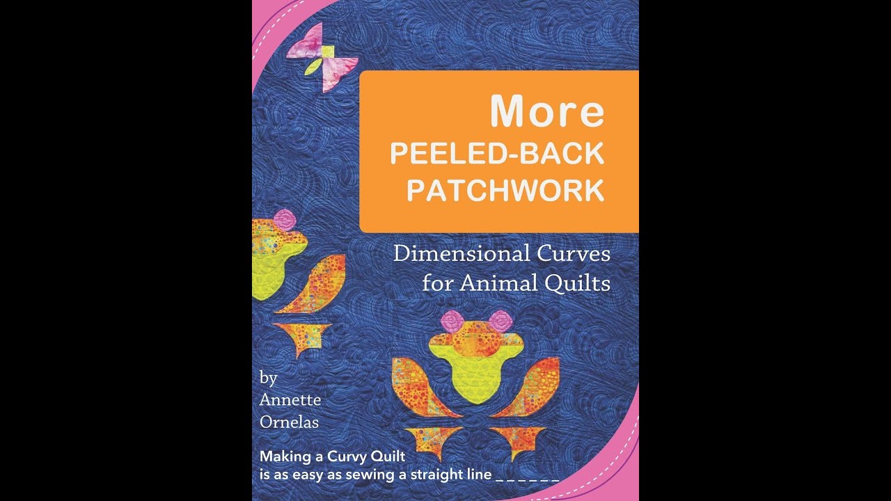 Annette Ornelas & her book- More Peeled-back Patchwork - YouTube
