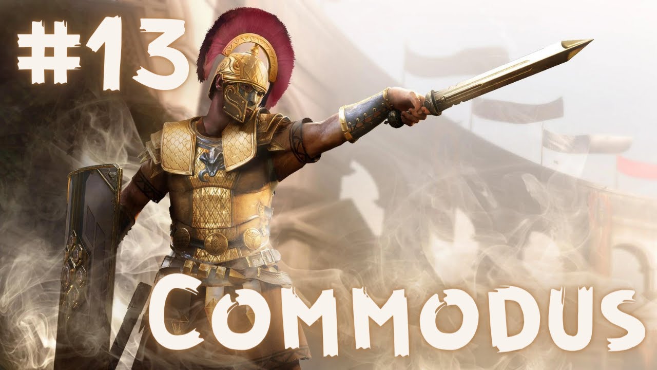 Ryse Son of Rome Gameplay Walkthrough Part 13 ~ Commodus - YouTube