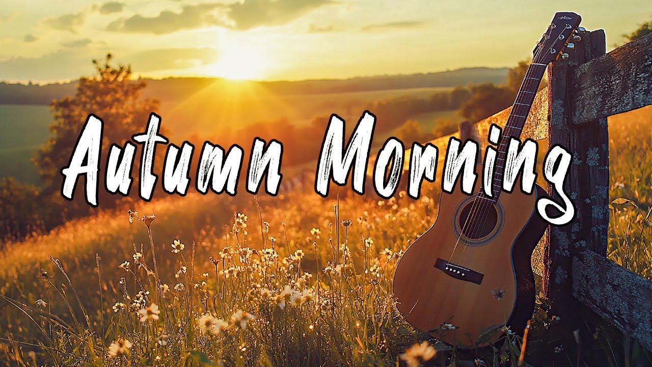 2024s Autumn Morning~ Slaylist most popular country music 2024~ Cozy ...