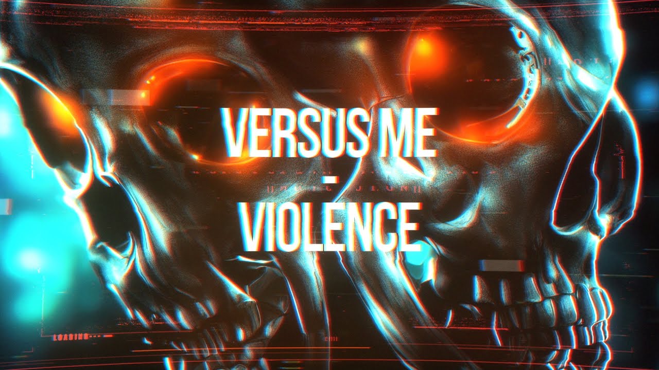 Versus Me - Violence (Lyric Video) - YouTube