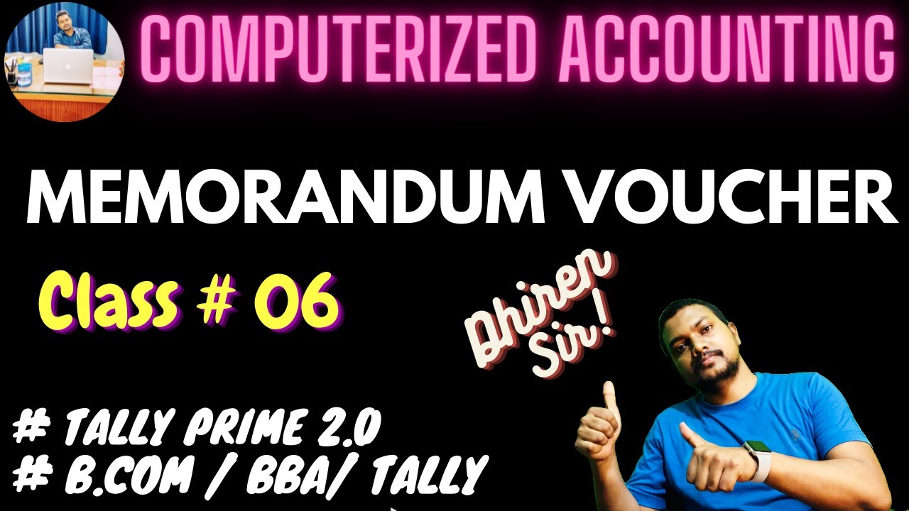 #06- MEMORANDUM VOUCHER- Tally Prime | #ComputerisedAccounting | B.Com ...