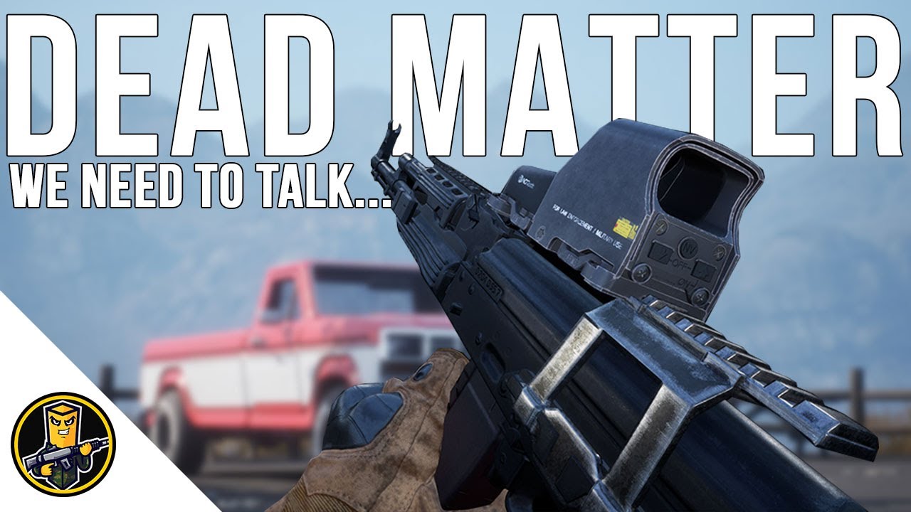 Let's talk about Dead Matters current situation - YouTube