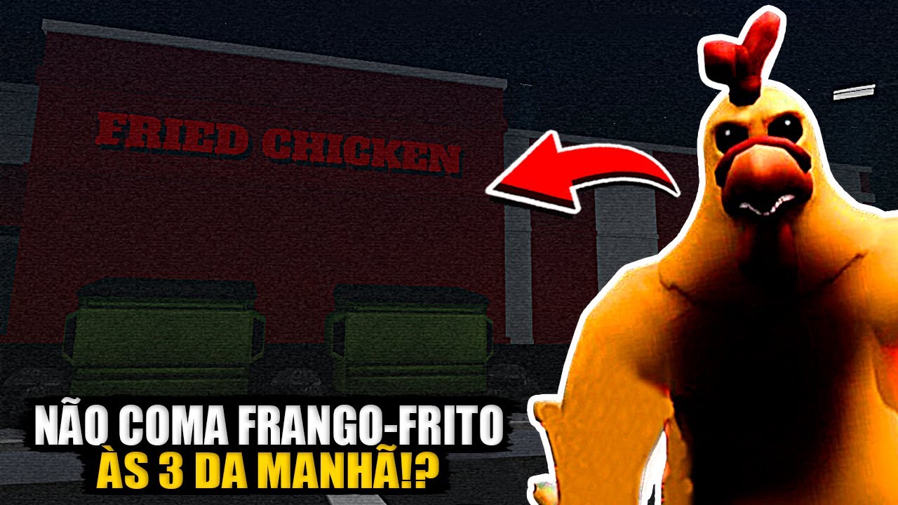 NÃO COMA FRANGO-FRITO ÀS 3 DA MANHÃ!? (ROBLOX Midnight Chicken) - YouTube