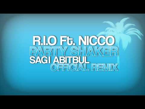 R I O Ft Nicco - Party Shaker (Sagi Abitbul Official Remix) TETA