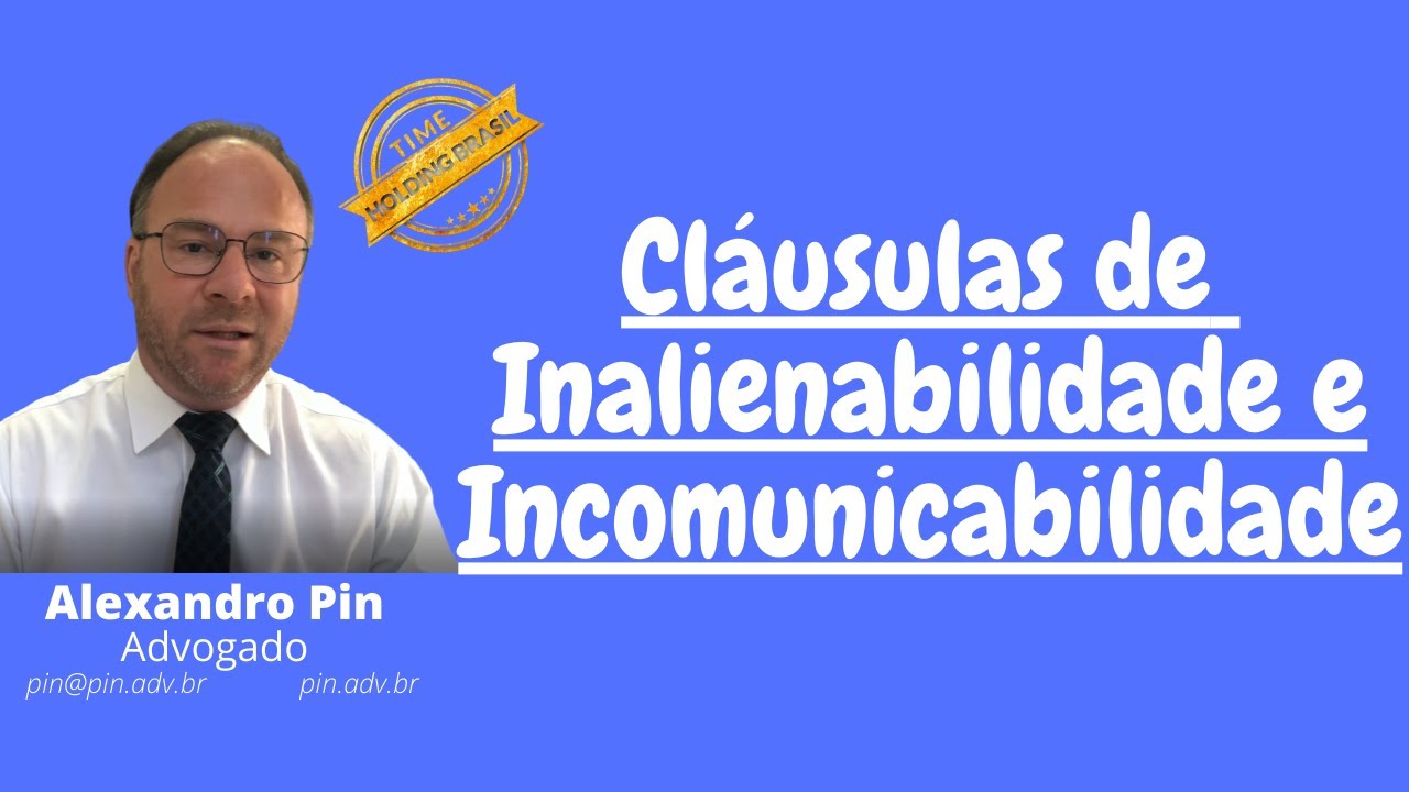 Cláusulas de Incomunicabilidade e Inalienabilidade - YouTube