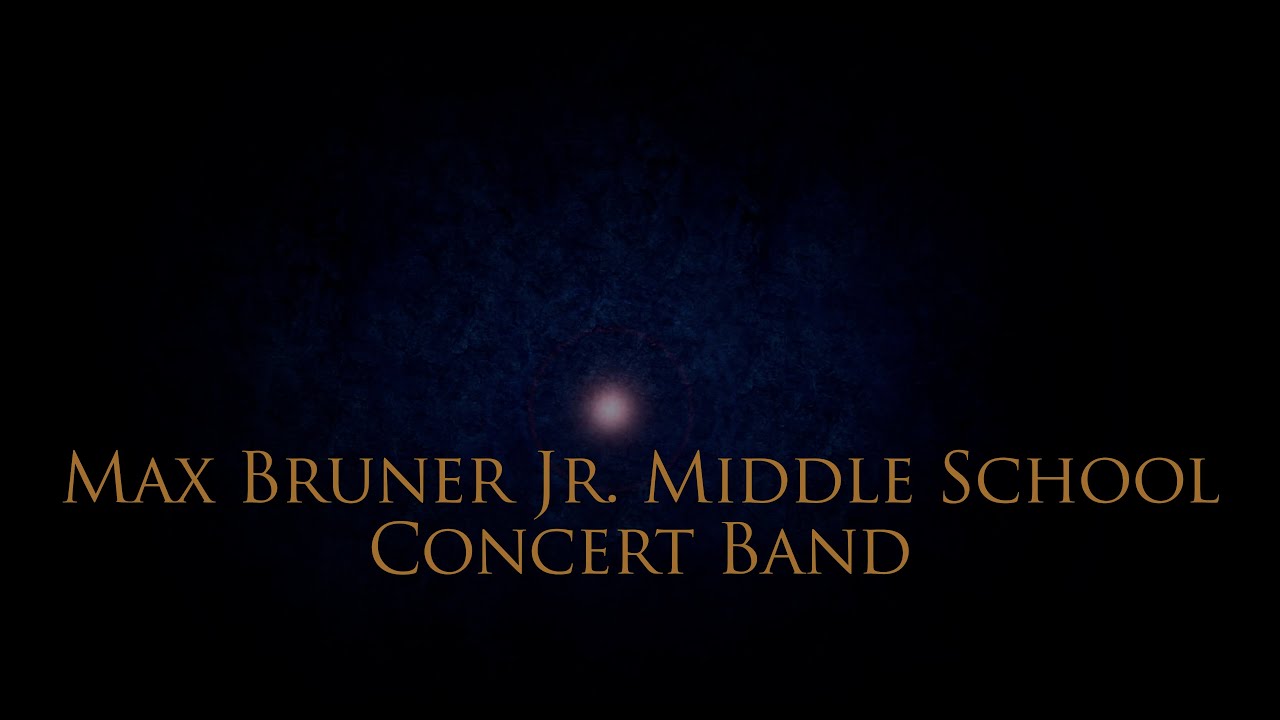 Max Bruner Jr Middle School Concert Band - YouTube
