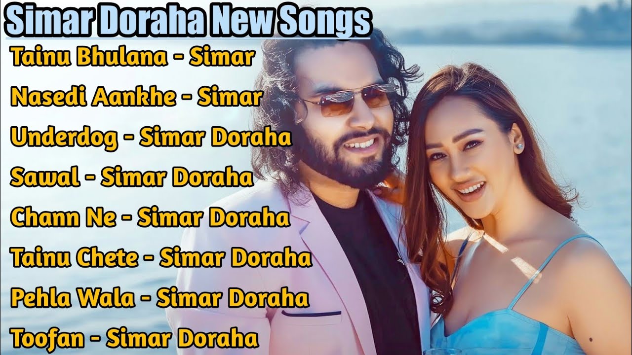 SIMAR DORAHA ALL SONGS||PUNJABI BEATS ️PUNJABI SONGS🔥पंजाबी गाने💘 ...